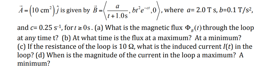 Solved The time-varying magnetic field through a loop with | Chegg.com