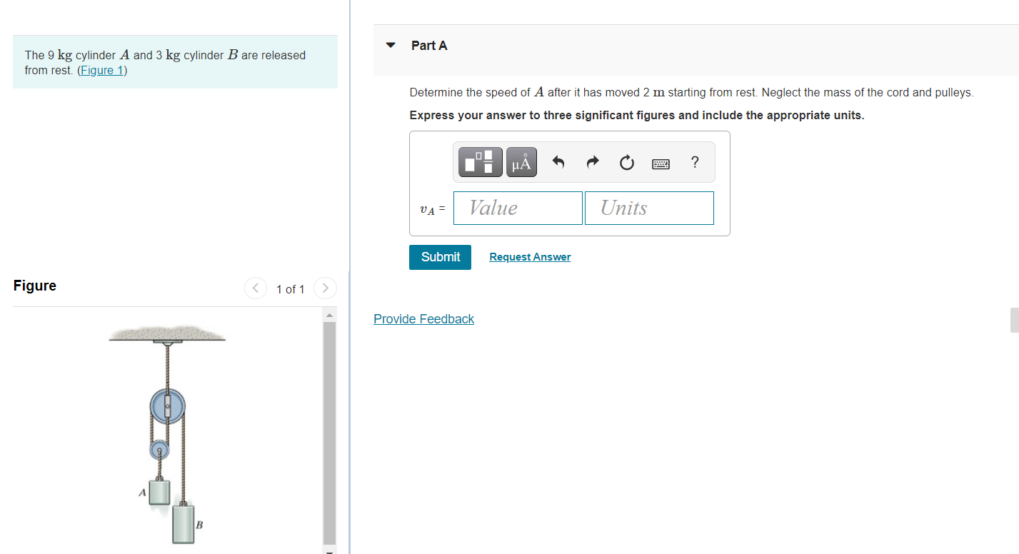 Solved Part A The 9 kg cylinder A and 3 kg cylinder B are | Chegg.com Solved Part A The 9 kg cylinder A and 3 kg cylinder B are | Chegg.com