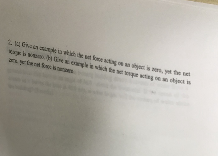 Solved 2. (a) Give an example in which the net force acting | Chegg.com