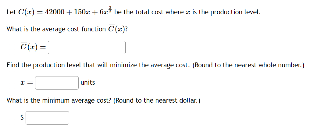 Solved Let C(x)=42000+150x+6x23 be the total cost where x is | Chegg.com