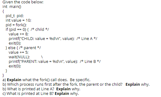 Solved Given The Code Below Int Maino Pidt Pid Int 