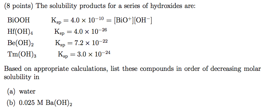 Solved (8 points) The solubility products for a series of | Chegg.com