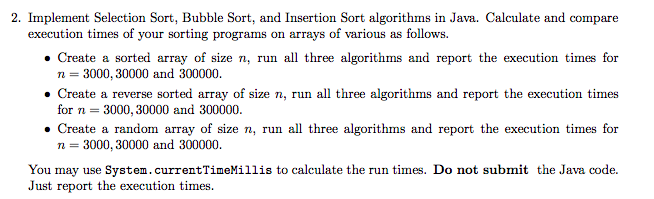 Solved Implement Selection Sort, Bubble Sort, and Insertion | Chegg.com
