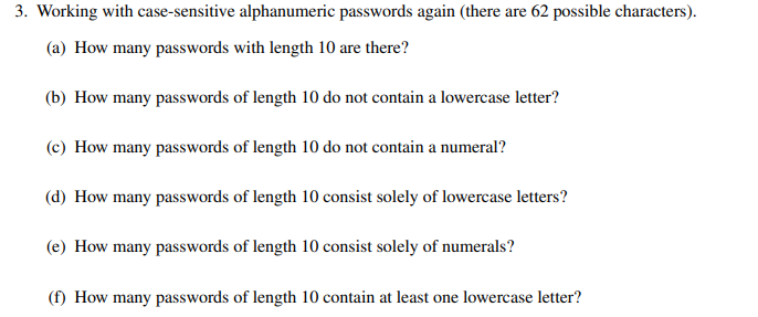 Solved 3. Working with case-sensitive alphanumeric passwords | Chegg.com