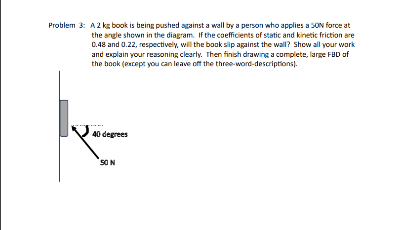 Solved Will It Slip? For each of the problems below, | Chegg.com