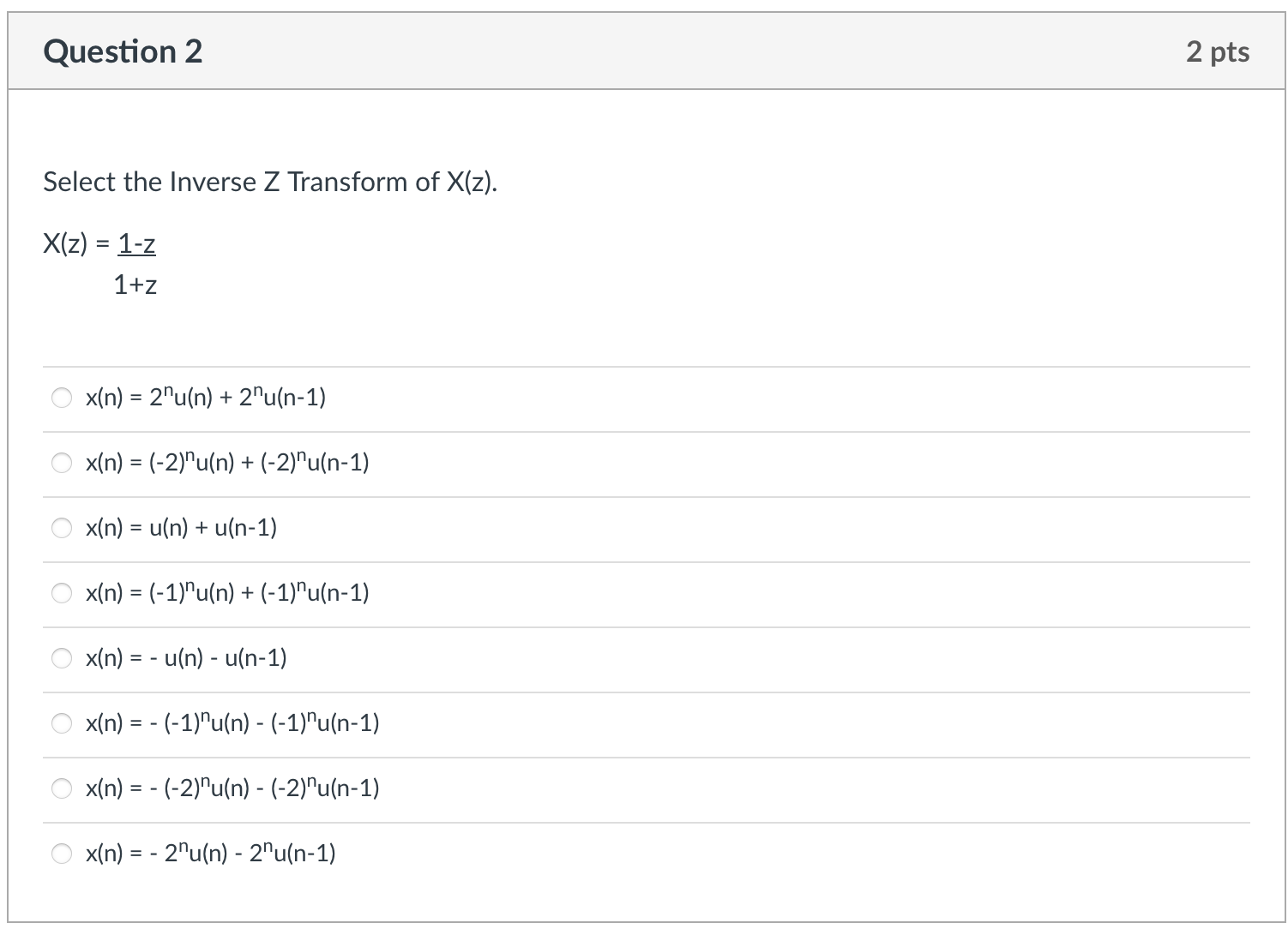 Solved Select the Inverse Z Transform of X(z). X(z)=1+z1−z | Chegg.com