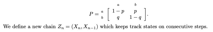 Solved Stochastic Processes A 2-state Markov chain X0, | Chegg.com