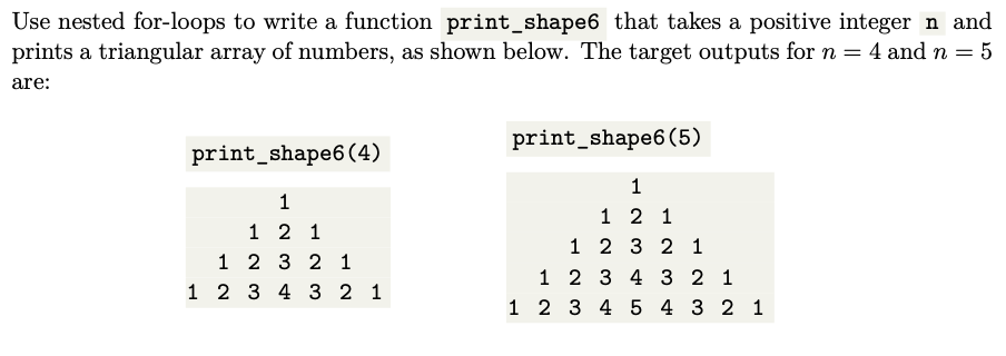 Solved Use nested for-loops to write a function print_shape6 | Chegg.com