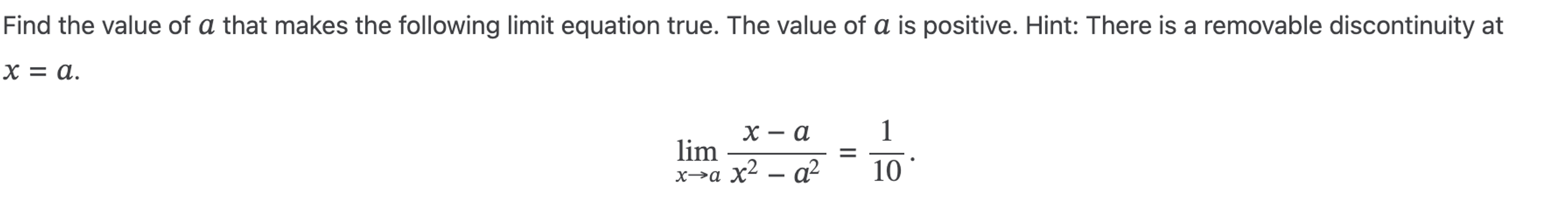 Solved Find the value of a that makes the following limit | Chegg.com