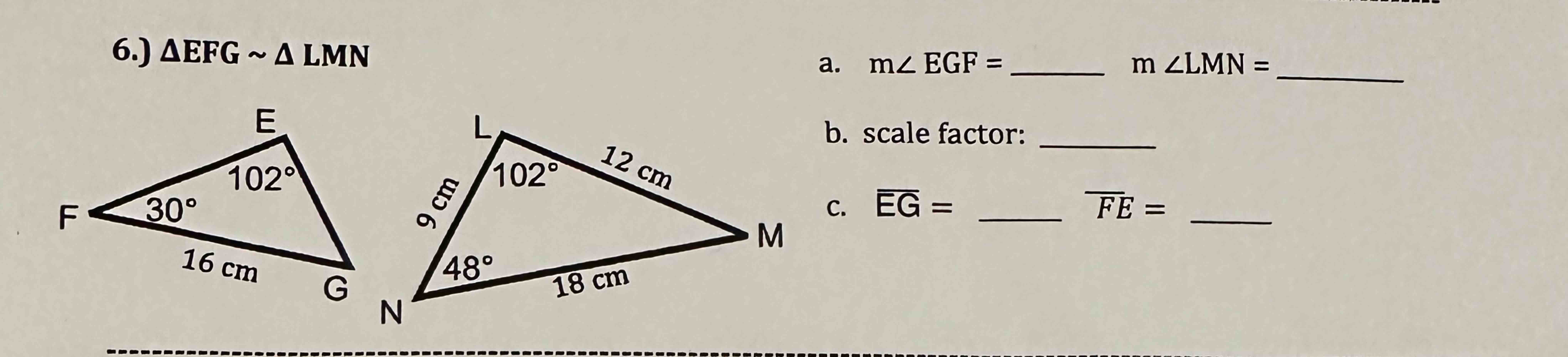 Solved 6.) ????EFG∼ΔLMNa. m?EGF=m?LMN=b. ﻿scale | Chegg.com