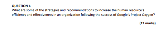 Solved SECTION A: CASE STUDY GOOGLE'S PROJECT OXYGEN: DO | Chegg.com