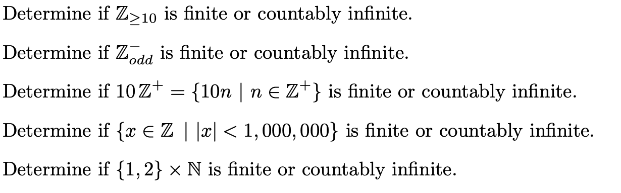 Solved Determine if Z>10 is finite or countably infinite. | Chegg.com