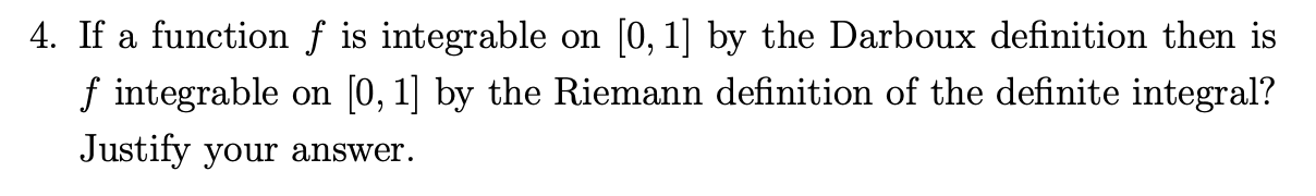 Solved 4. If a function f is integrable on [0,1] by the | Chegg.com