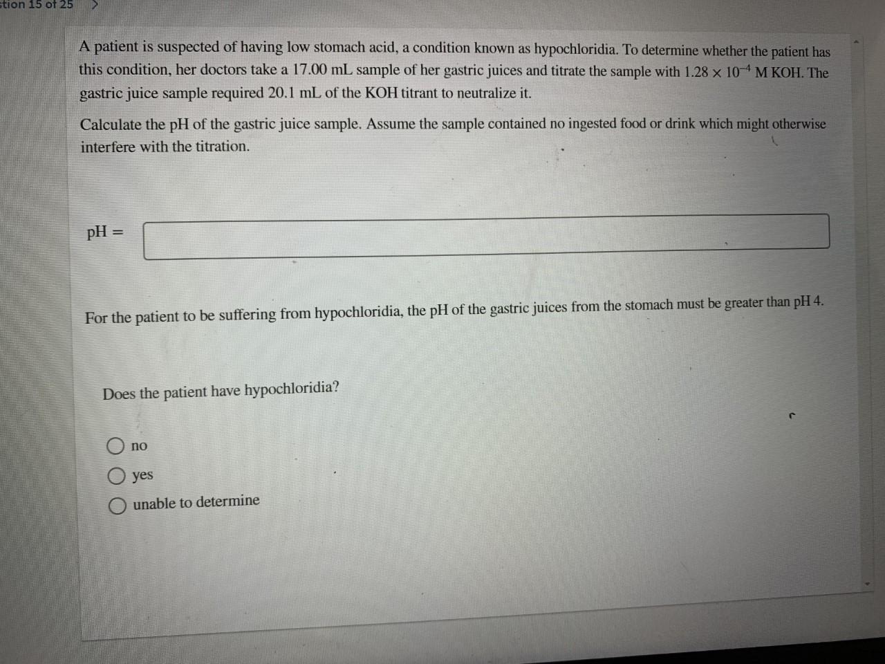 Solved stion 15 of 25 A patient is suspected of having low | Chegg.com