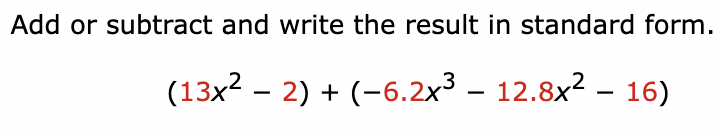 Solved Add or ﻿subtract and write the result in ﻿standard | Chegg.com