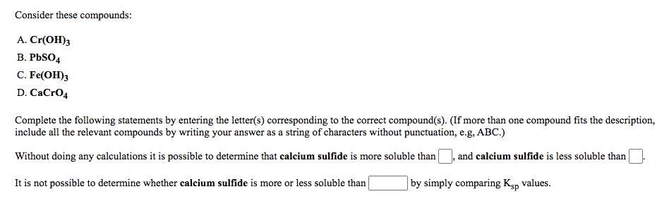 Solved Consider these compounds: A. BaF2 B. PbCr04 C. | Chegg.com