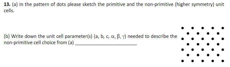 Solved 13. (a) In the pattern of dots please sketch the | Chegg.com