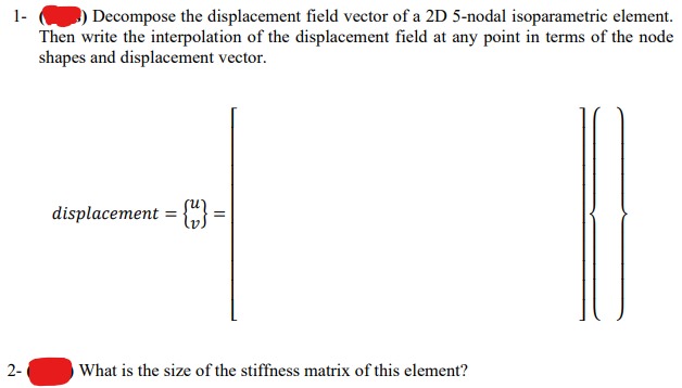 Solved 1- ﻿Decompose the displacement field vector of a 2D | Chegg.com