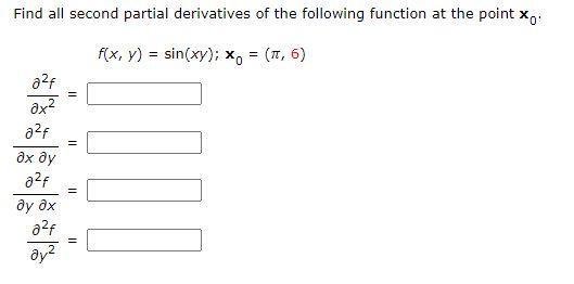Solved Find all second partial derivatives of the following | Chegg.com