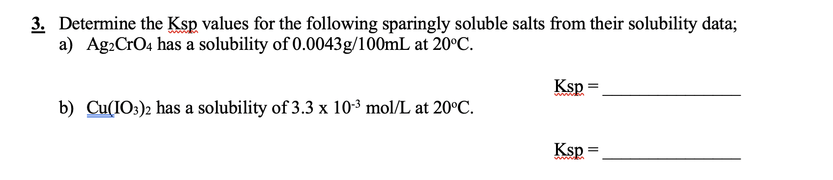 Solved 3. Determine the Ksp values for the following | Chegg.com