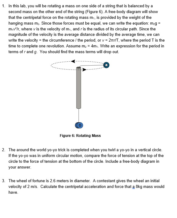 Solved 1. In this lab, you will be rotating a mass on one | Chegg.com