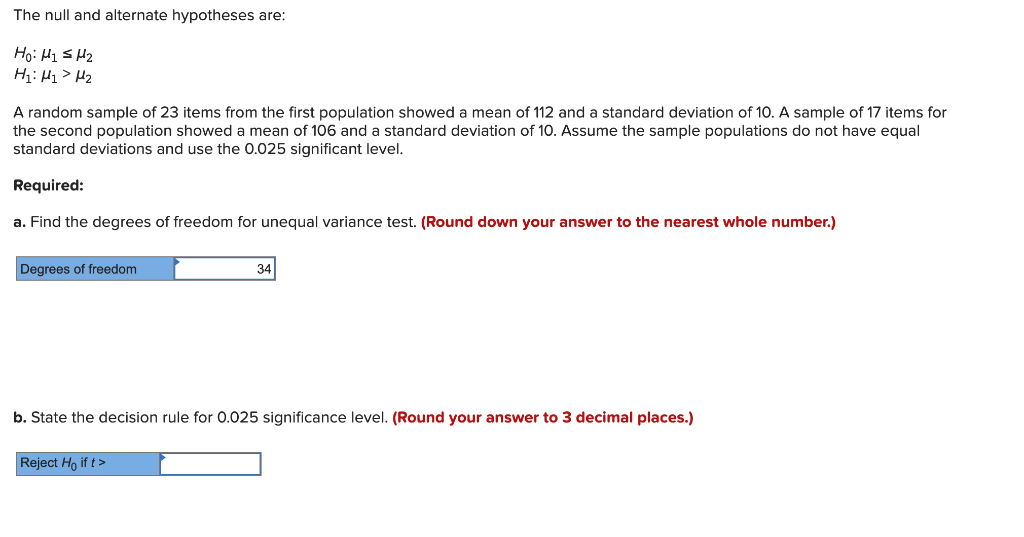Solved The null and alternate hypotheses are: Ho: H1 H2 H: | Chegg.com