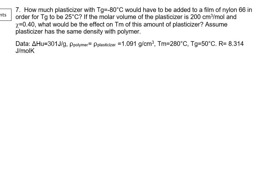 nts 7. How much plasticizer with Tg=-80°C would have | Chegg.com