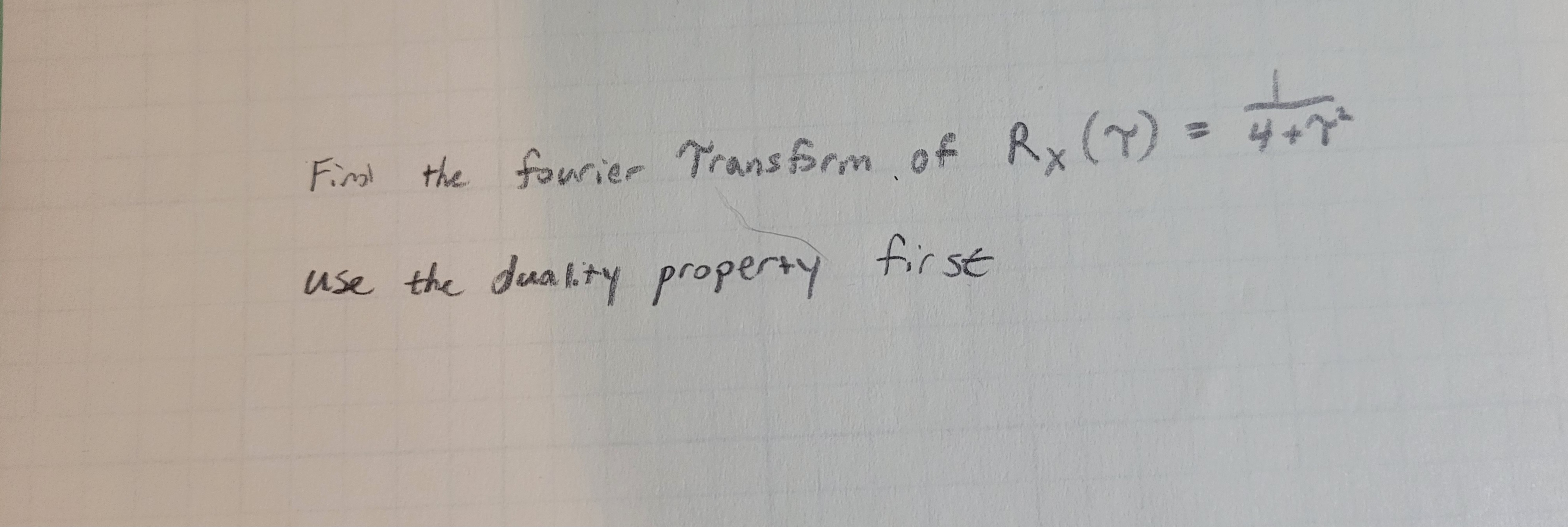 Solved find the transform given Hint: use the duality | Chegg.com