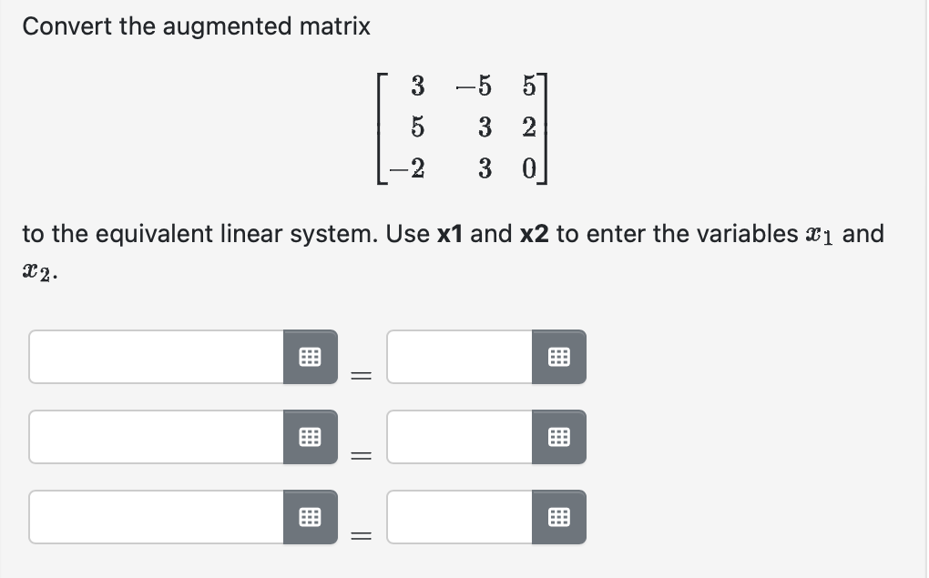 Solved Convert the augmented matrix[3-55532-230]to the | Chegg.com