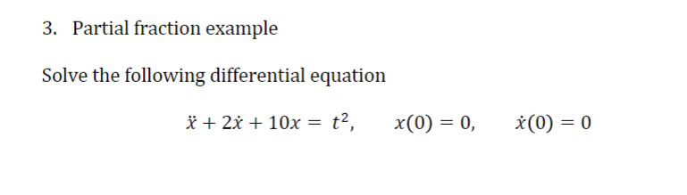 Solved 3. Partial fraction example Solve the following | Chegg.com