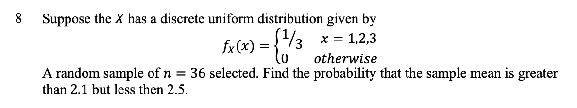 Solved 8 Suppose the X has a discrete uniform distribution | Chegg.com