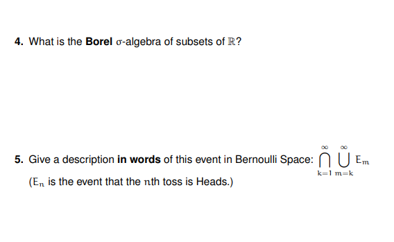 Solved 4. What is the Borel o-algebra of subsets of R? 5. | Chegg.com