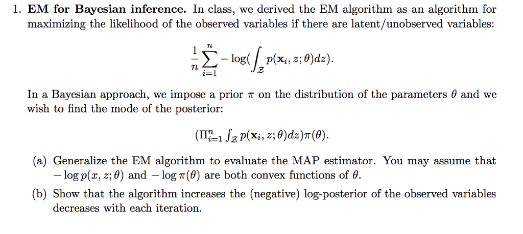 1. EM for Bayesian inference. In class, we derived | Chegg.com