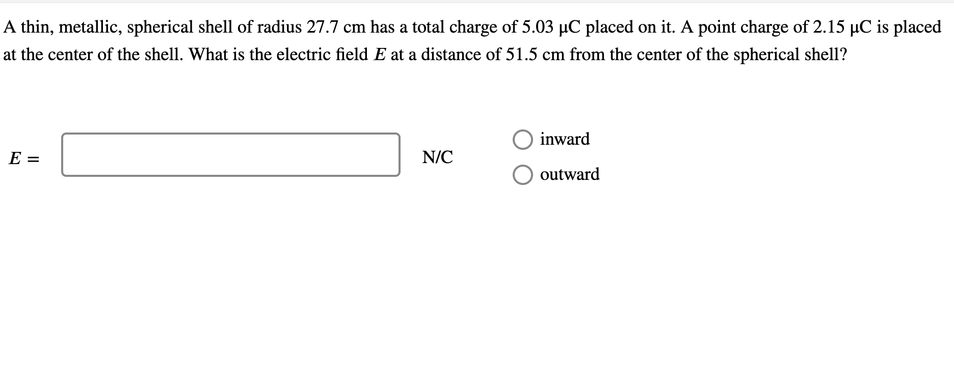 Solved A thin, metallic, spherical shell of radius 27.7 cm | Chegg.com