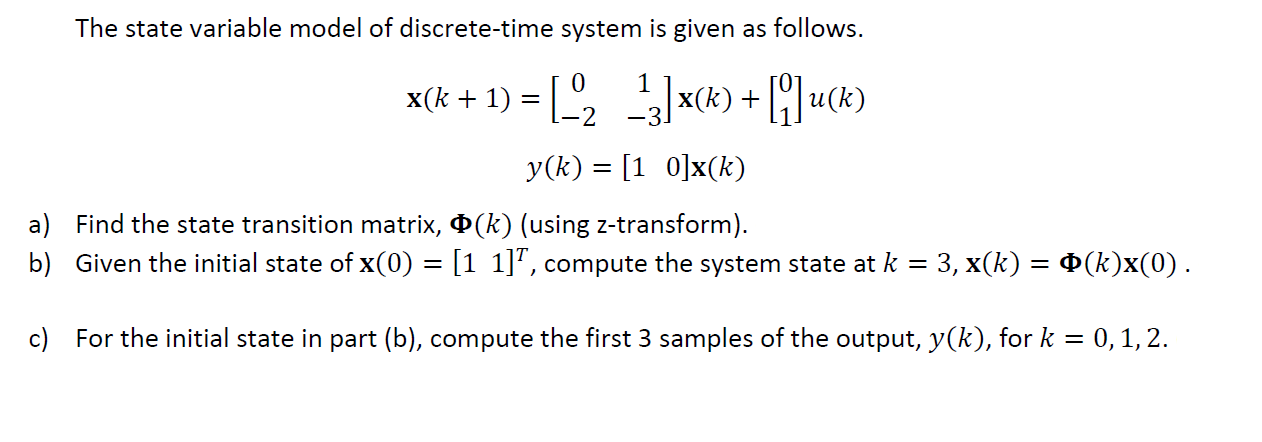 Solved The state variable model of discrete-time system is | Chegg.com