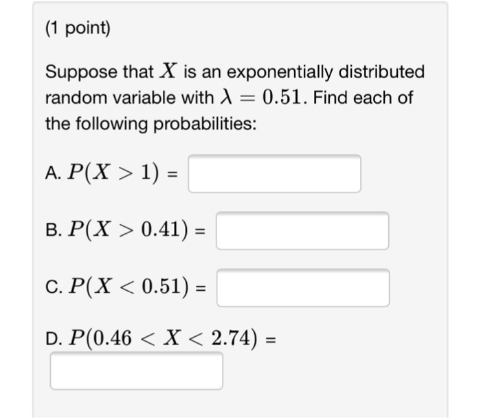 Solved Suppose the X is an exponentially distributed random | Chegg.com