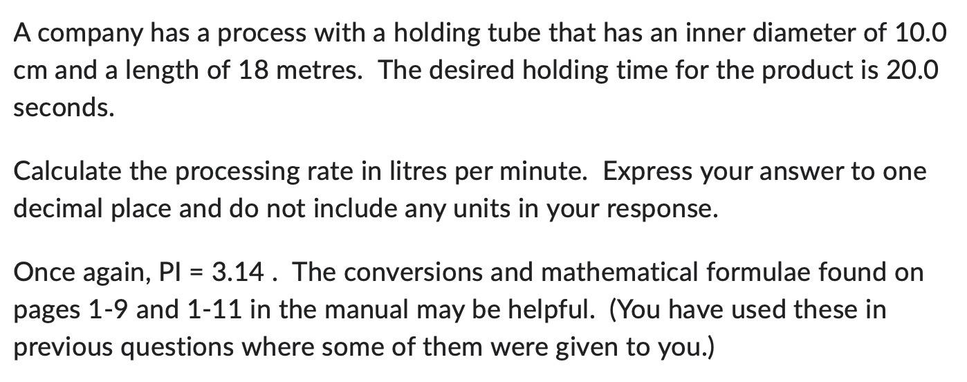 Solved A company has a process with a holding tube that has | Chegg.com