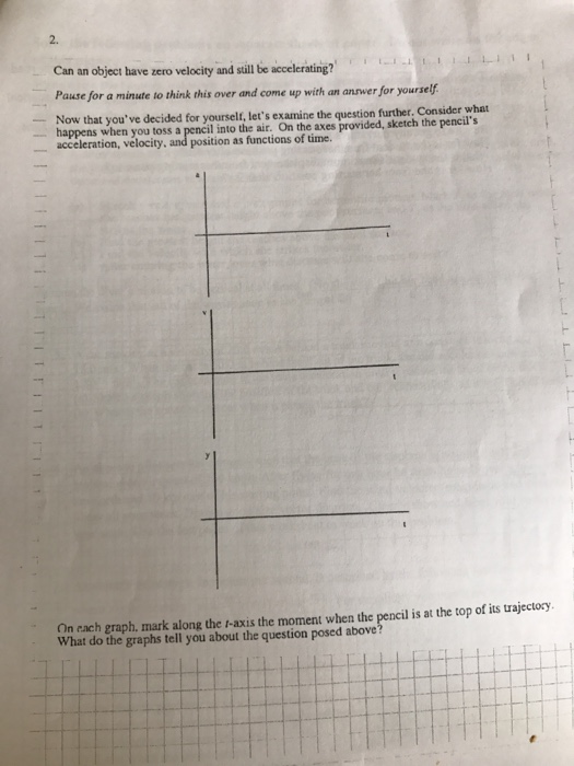 Solved Can An Object Have Zero Velocity And Still Be