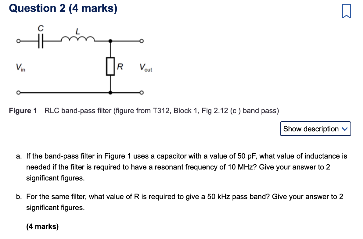 Solved Question 2 4 Marks Figure 1 Rlc Band Pass Filt