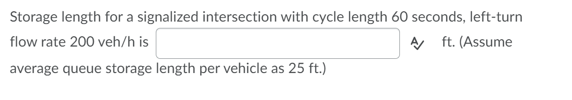 Solved Storage length for a signalized intersection with | Chegg.com