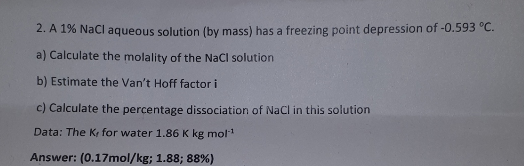 Solved 2. A 1% NaCl aqueous solution (by mass) has a | Chegg.com