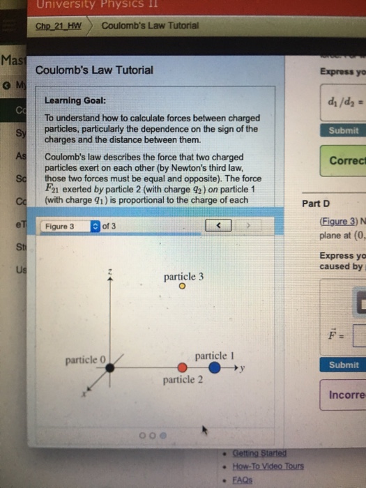 Solved Part D (Figure 3) Now add a fourth charged particle, | Chegg.com Solved Part D (Figure 3) Now add a fourth charged particle, | Chegg.com