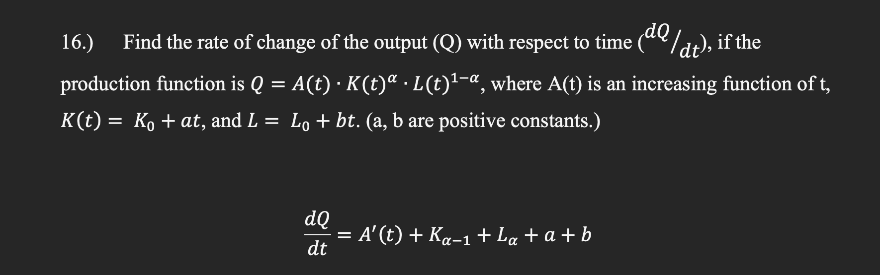 Solved 16.) Find the rate of change of the output (Q) with | Chegg.com
