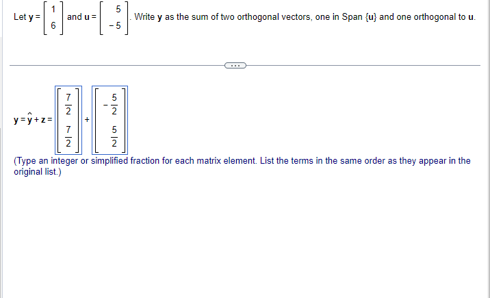 Solved Let y=[16] ﻿and u=[5-5]. ﻿Write y ﻿as the sum of two | Chegg.com