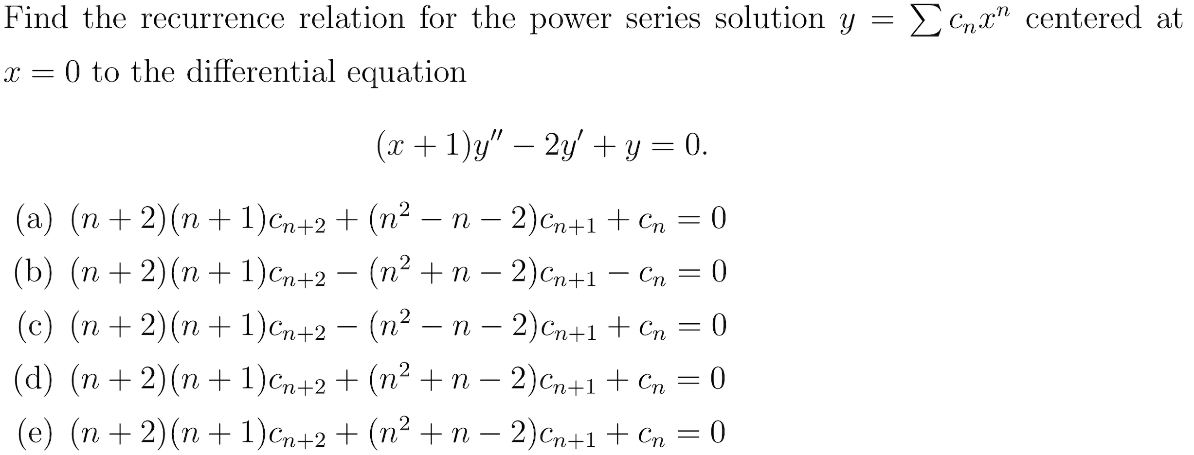 Solved Find the recurrence relation for the power series | Chegg.com