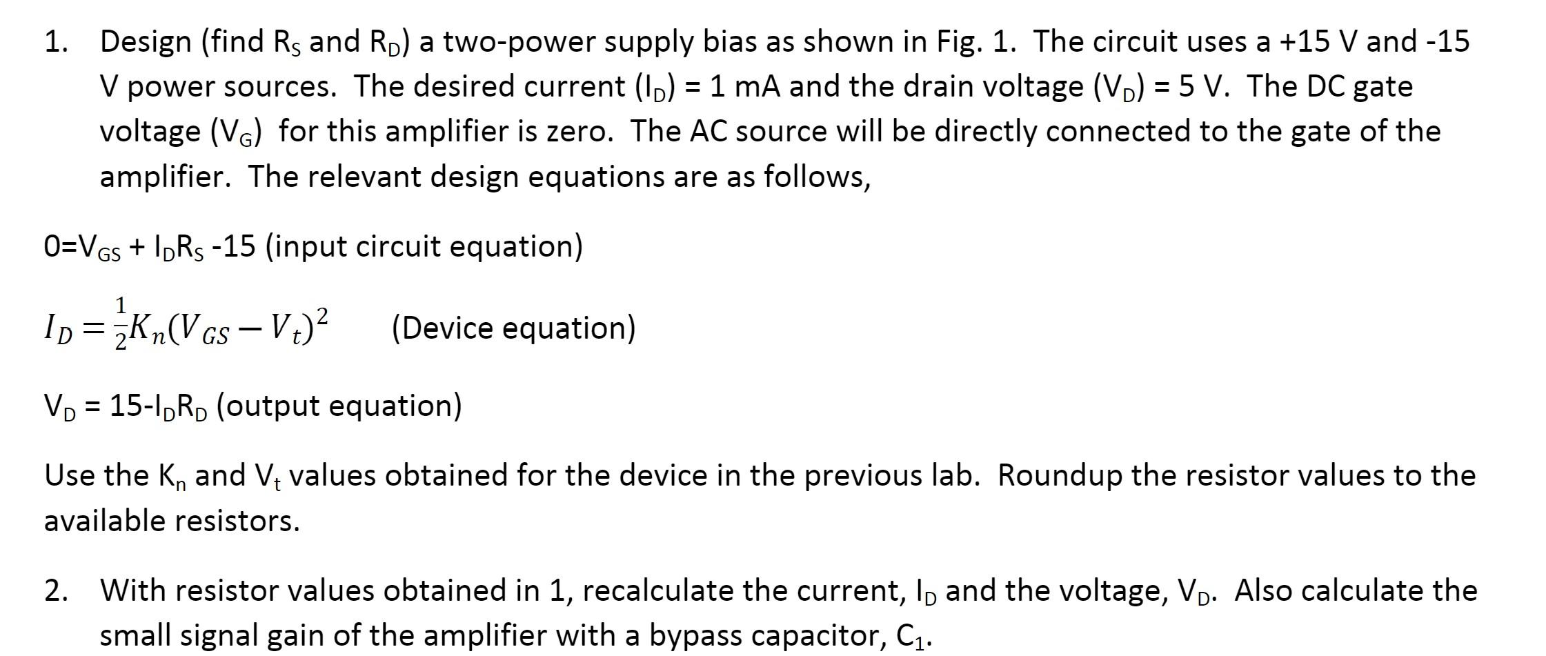 Solved 1. Design (find RS and RD ) a two-power supply bias | Chegg.com