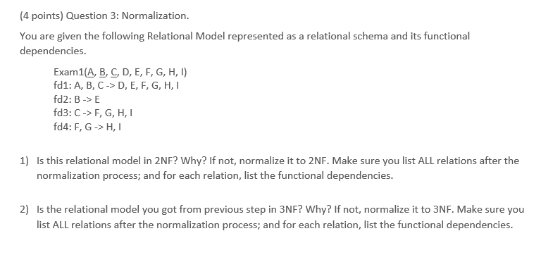 Solved (4 points) Question 3: Normalization. You are given | Chegg.com