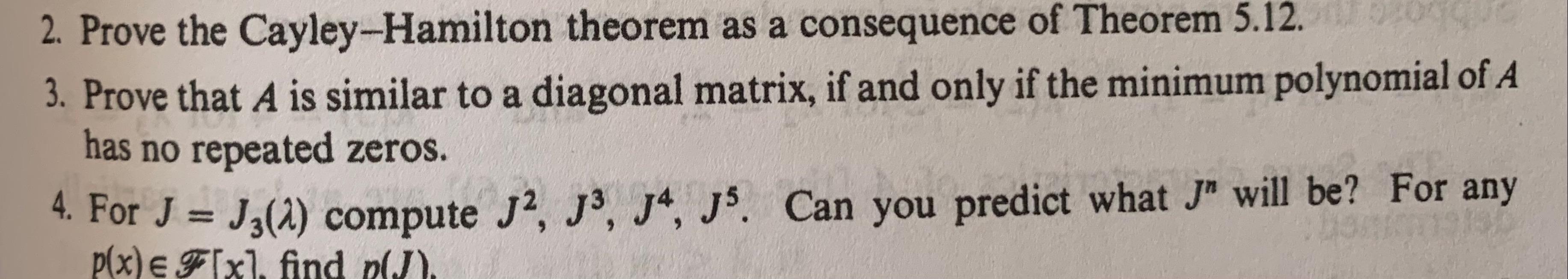 Solved 2. Prove the Cayley-Hamilton theorem as a consequence | Chegg.com