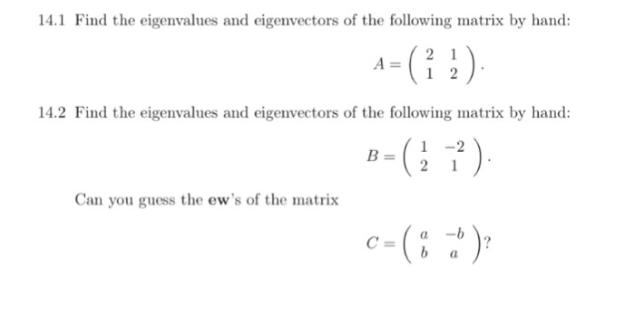 Solved Find the eigenvalues and eigenvectors of the | Chegg.com