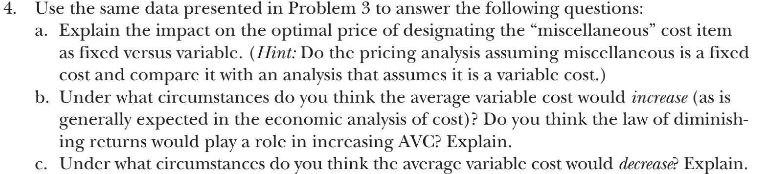 Solved a а 4. Use the same data presented in Problem 3 to | Chegg.com
